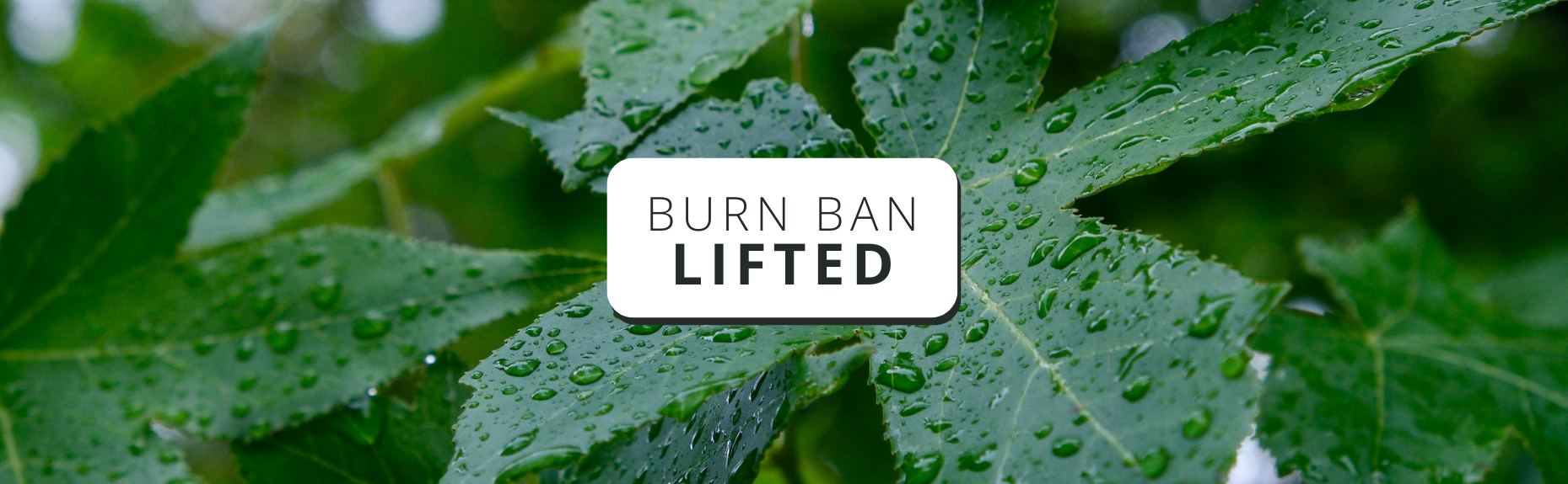 Burn Ban Lifted on Oct. 24