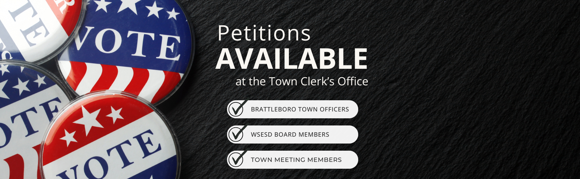 Petitions for Town Officers, WSESD Board & Town Meeting Members Available